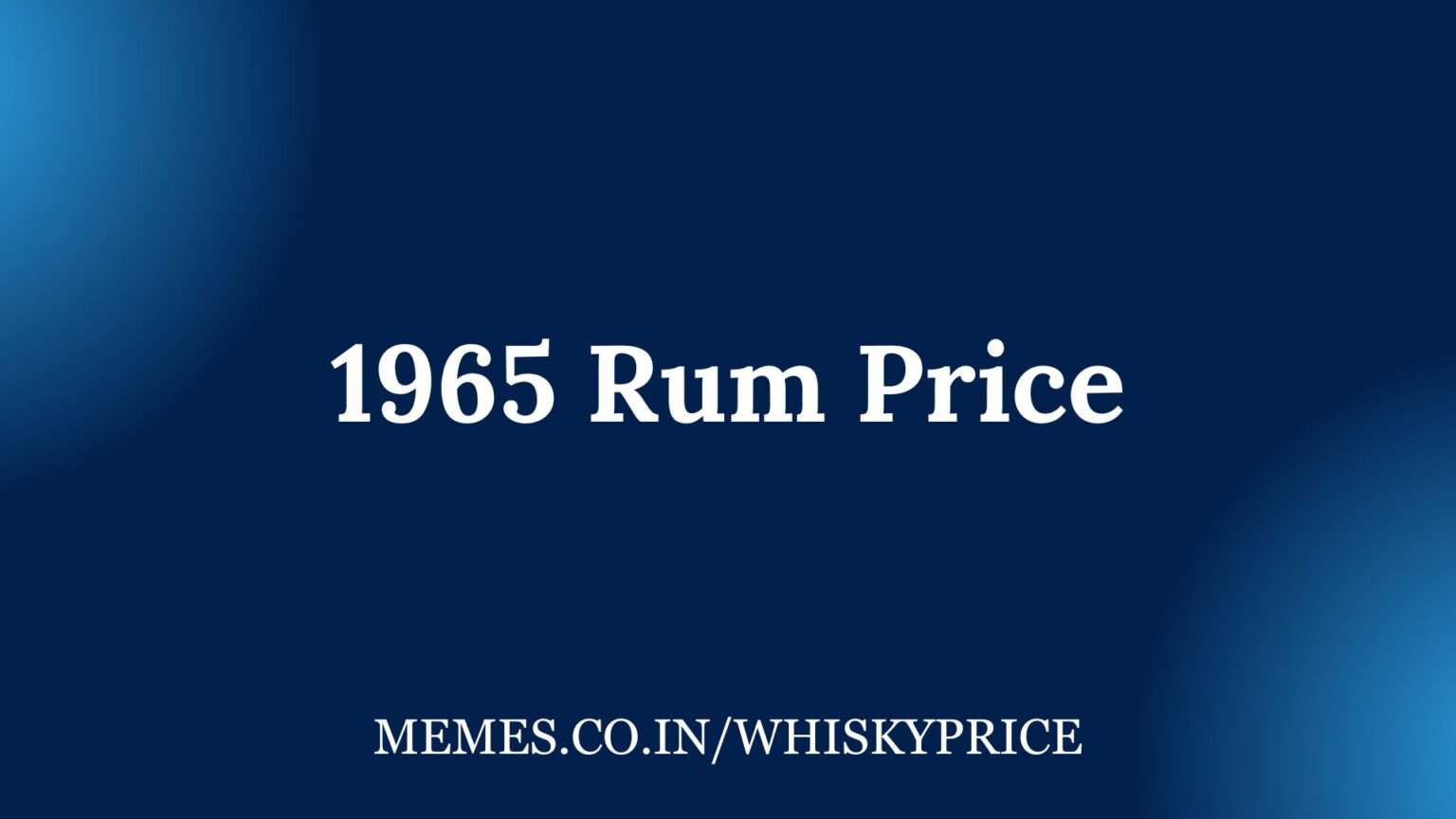 1965 Rum Price In India